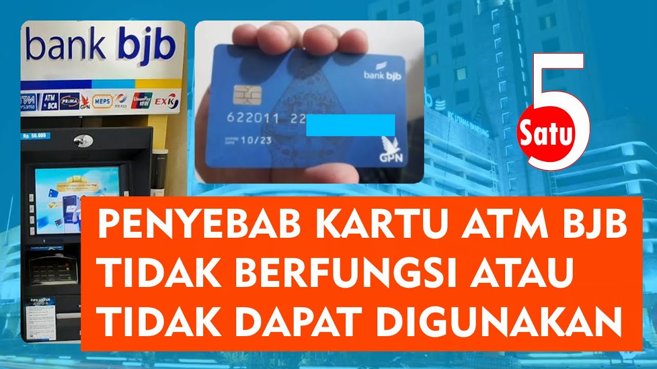 Penyebab Kartu ATM BJB Tidak Berfungsi Atau Tidak Dapat Digunakan - YouTube