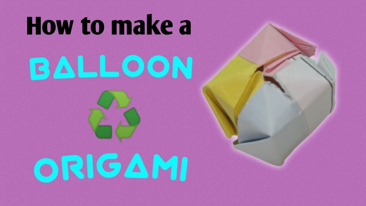 How to make a paper balloon water bomb easy origami paper aircraft ...
