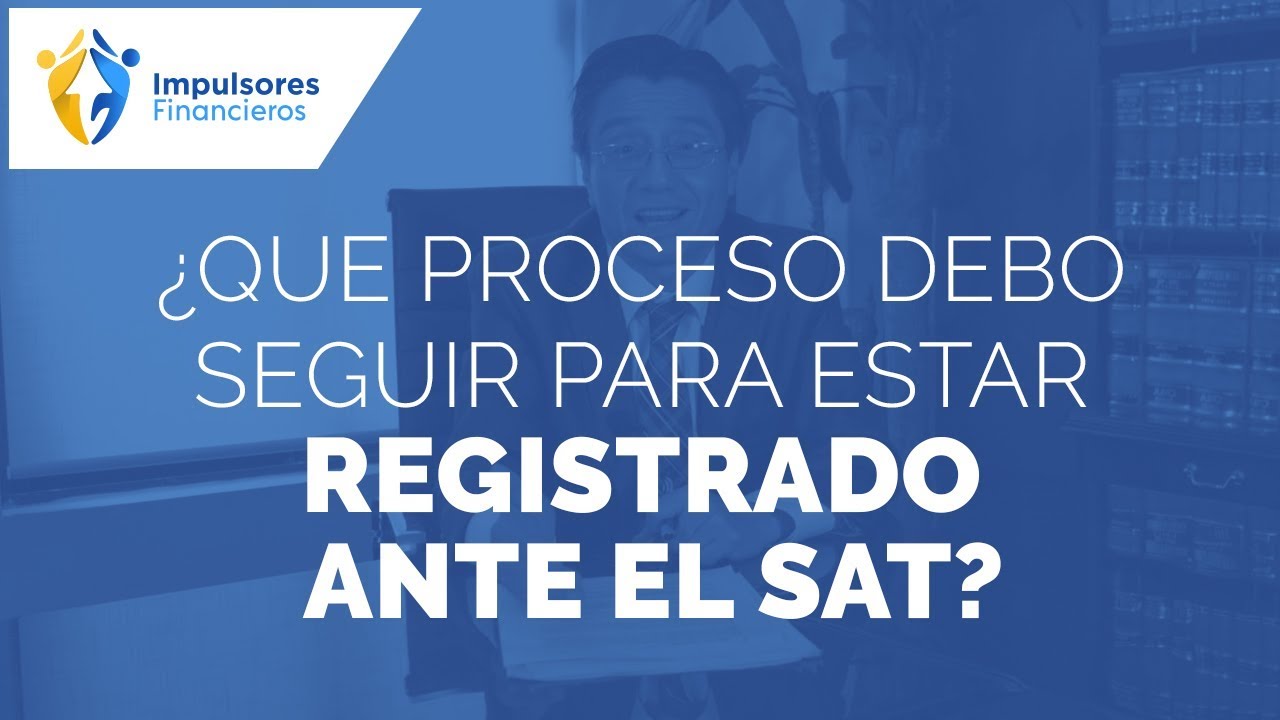 Registro ante el SAT - YouTube