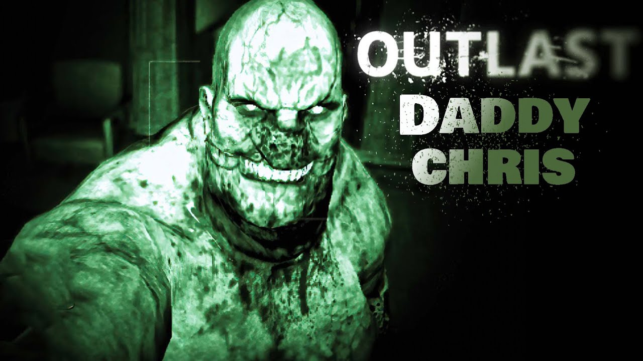 MEET DADDY CHRIS WALKER - OUTLAST - YouTube