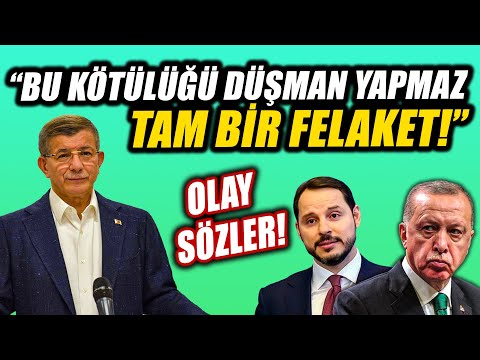 Davutoğlu'ndan Tayyip Erdoğan ve Berat Albayrak'a çok ağır sözler!