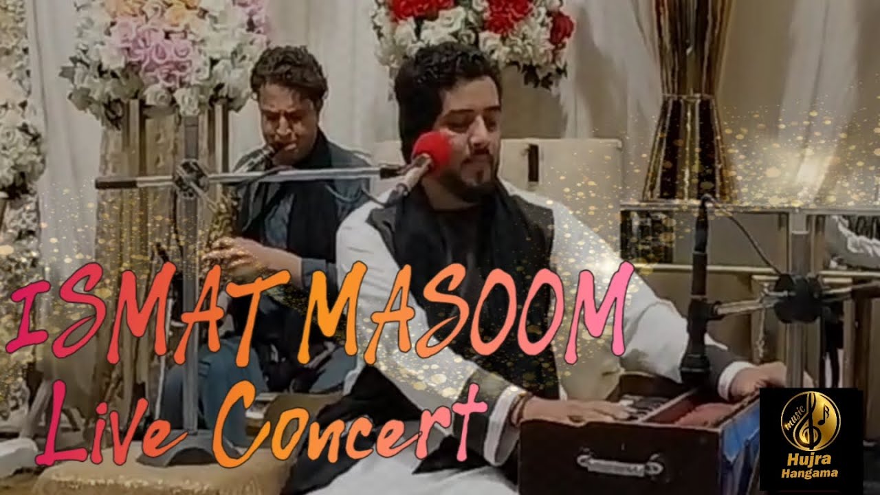 ISMAT MASOOM | PASHTO LIVE CONCERT | HUJRA HUNGAMA ️🌼🔥 - YouTube