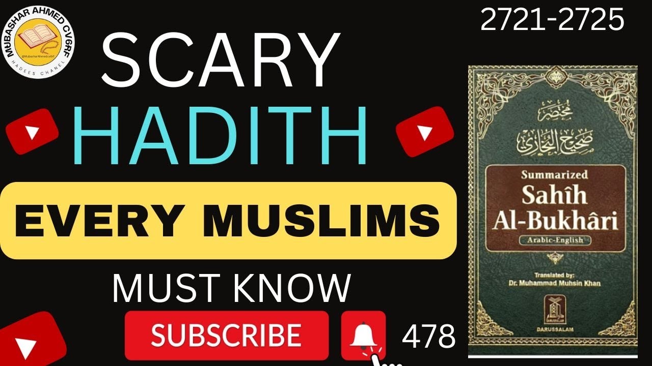 SCARY HADITH EVERY MUSLIMS MUST KNOW 2721_2725|Mubashar Ahmed 478 - YouTube
