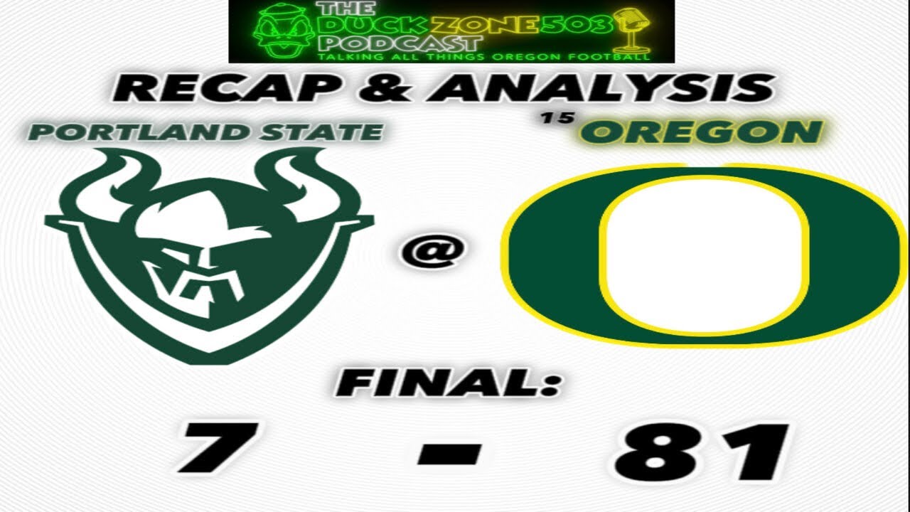 Portland State VS No. 15 Oregon Recap & Analysis | Oregon puts up ...