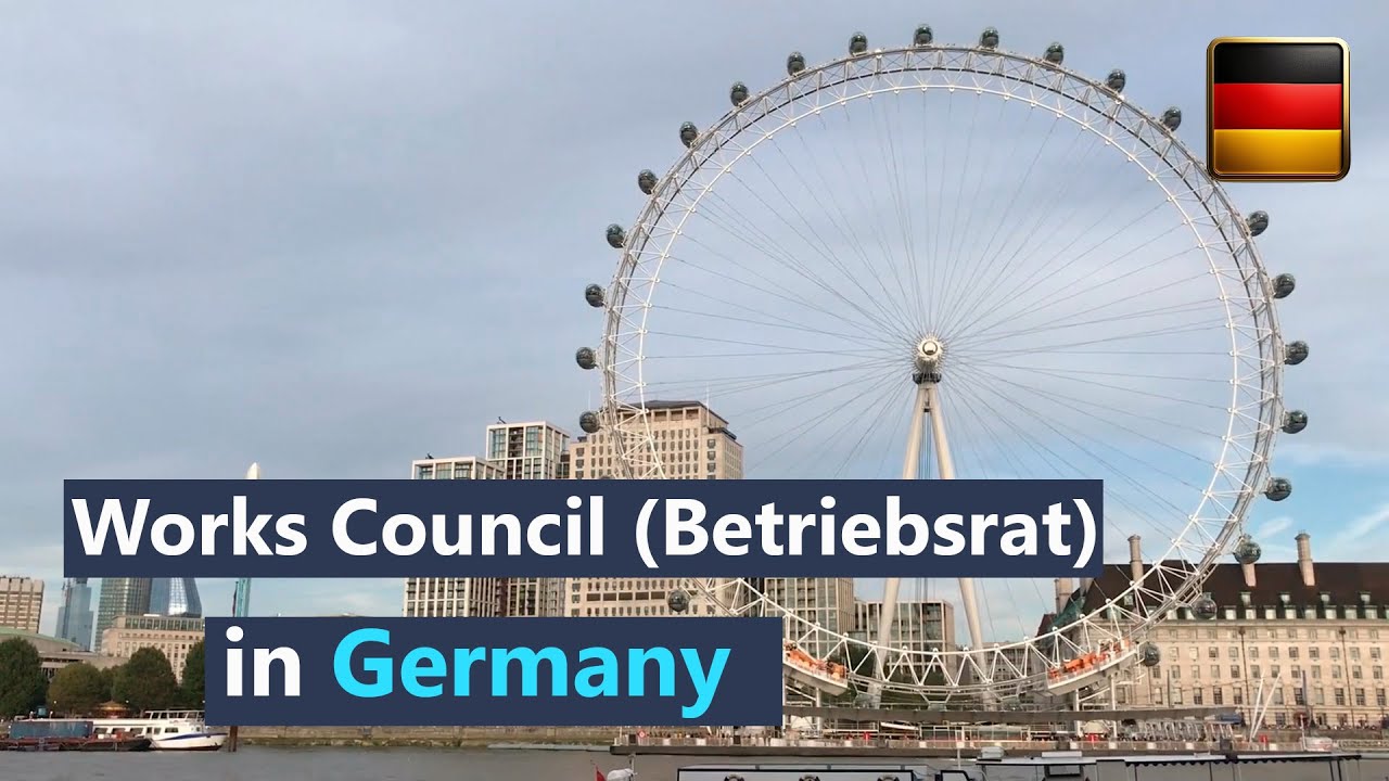 What Is the Purpose of the Works Council (Betriebsrat) in Germany ...