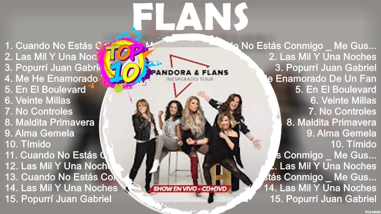 Flans Sus Mejores Canciones 2023 Flans 2023 MIX Top 10 Best Songs ...