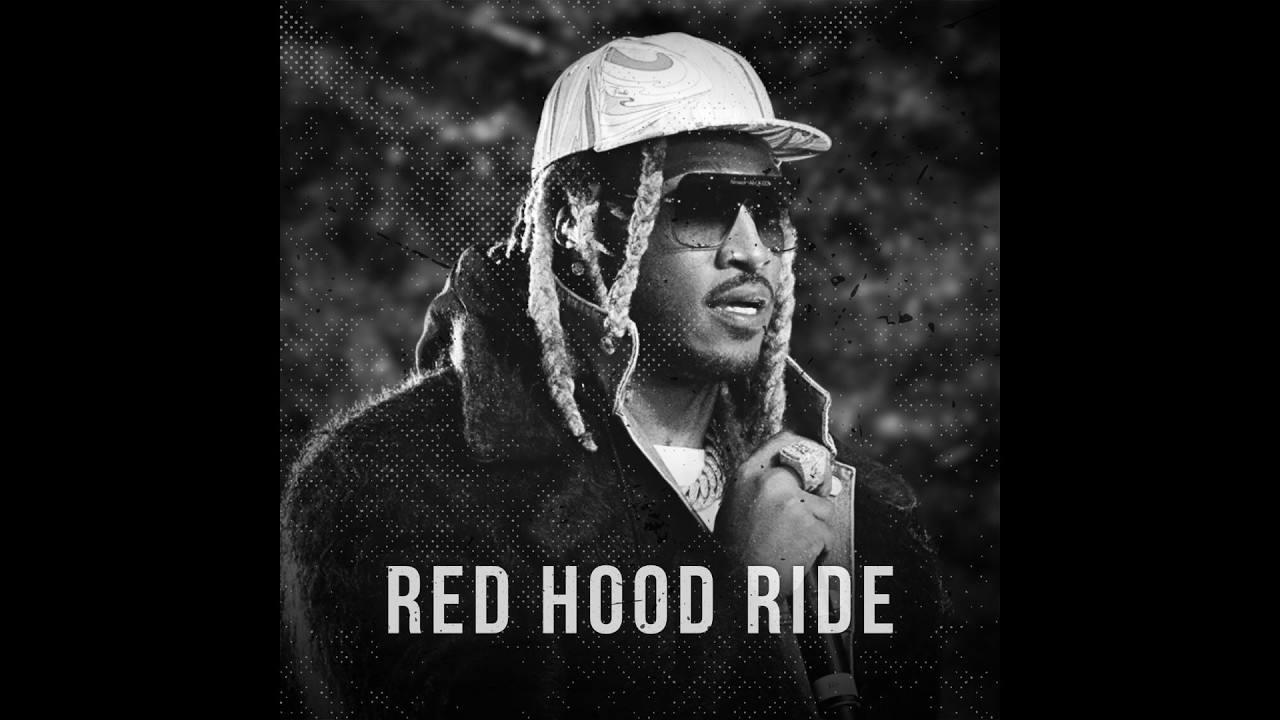 [FREE] FUTURE TYPE BEAT - RED HOOD RIDE - YouTube
