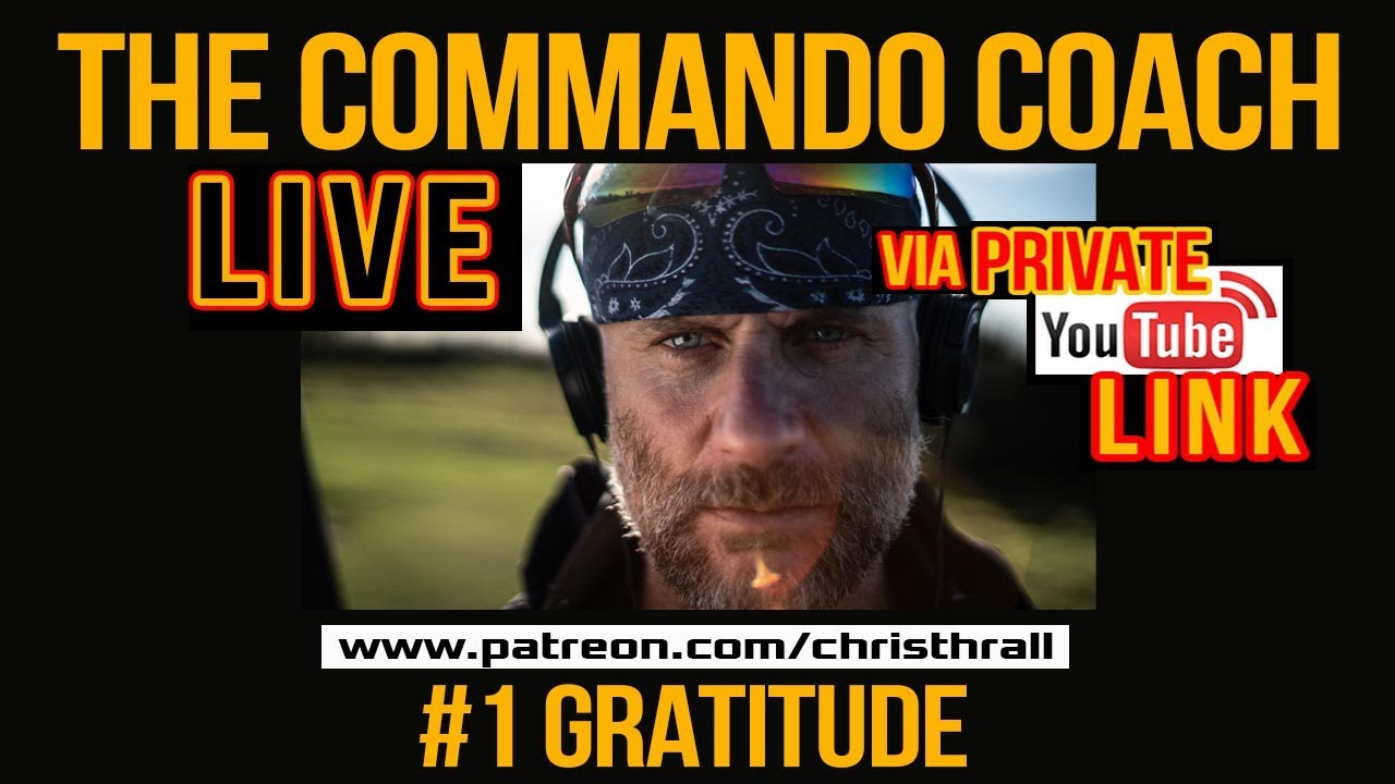 #2 THE POWER OF GRATITUDE - The Commando Coach - YouTube