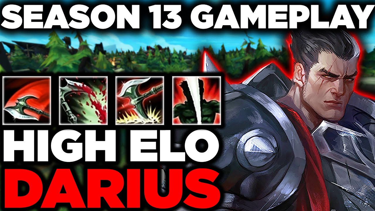 Season 13 High Elo Darius Gameplay - Darius Gameplay Guide - Best ...