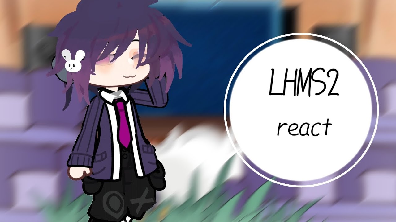 LHMS2 react? || lhms2 || || jaki || jakinatsumi || OC || by: atatsuu🎧 ...