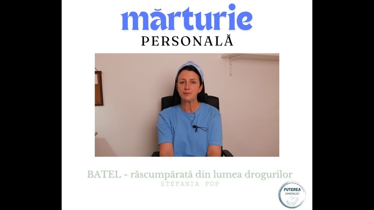 BATEL - răscumpărată din lumea drogurilor - Stefania Pop - PUTEREA ...