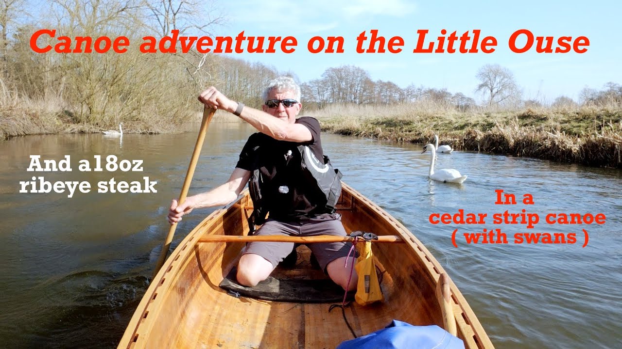 Canoe adventure on the Little Ouse - YouTube