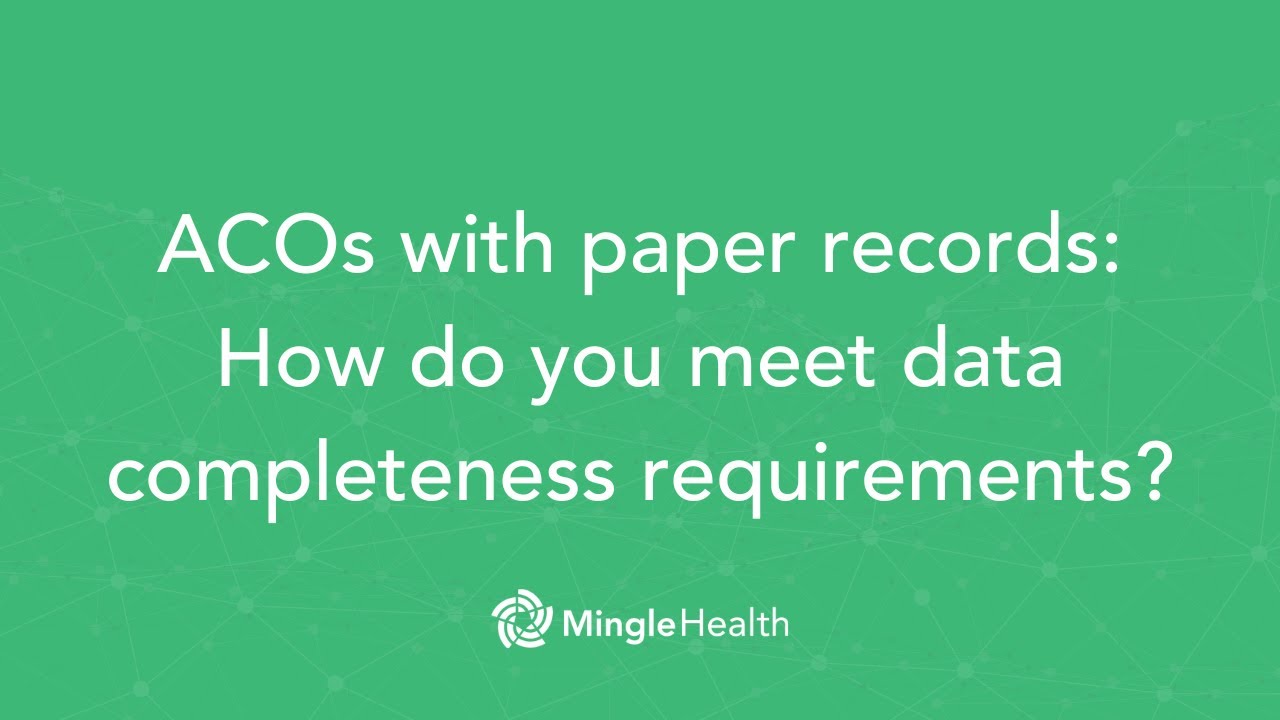 APP Reporting with Paper Records: How do you meet data completeness ...