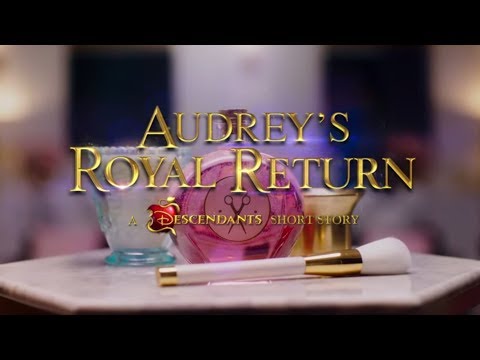 Audrey's Royal Return | A Descendants 3 Short Story