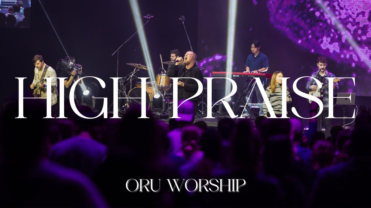 High Praise by ORU Worship | 2023-2024 - YouTube
