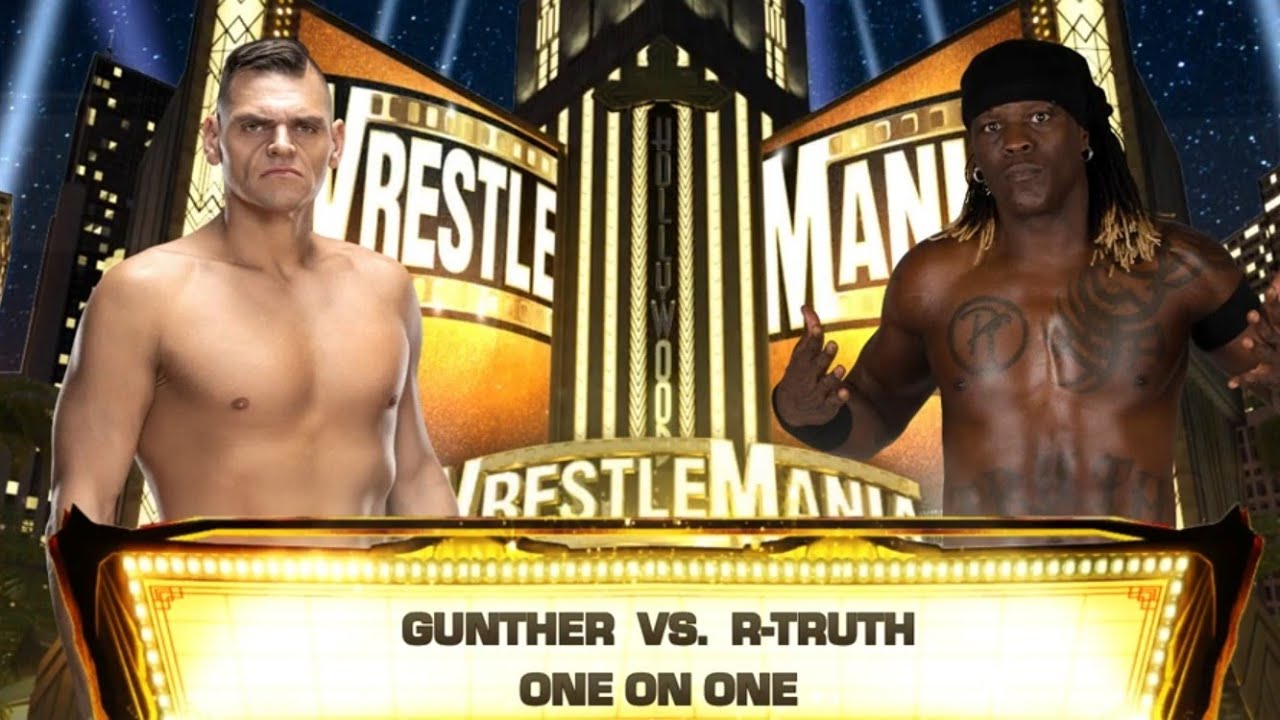 WWE 2k24 - Gunther vs R-Truth Match| WrestleMania Goes Hollywood - YouTube