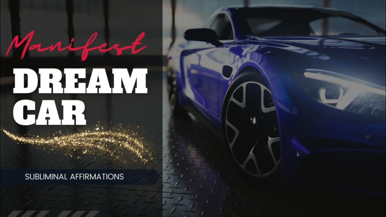 Manifest Your Dream Car, perfect driving , pleasant drives - Subliminal ...