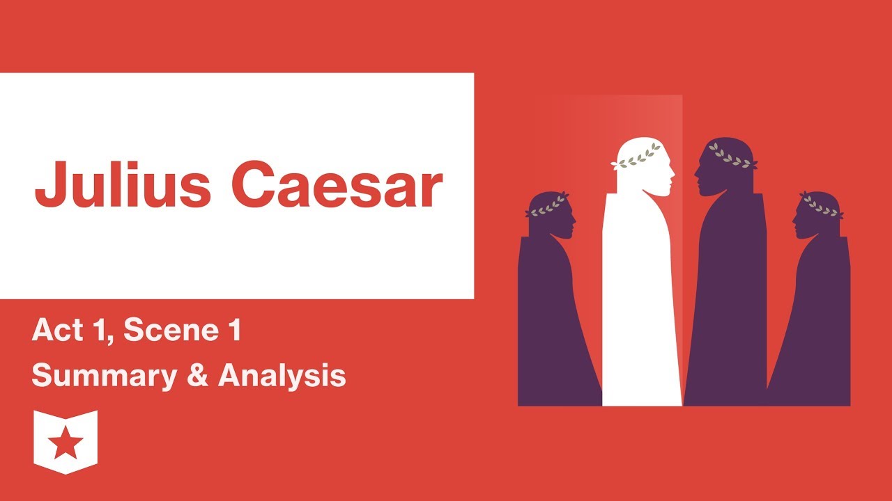 Julius Caesar By Shakespeare Act 1 Scene 1 Summary Analysis YouTube Julius Caesar By Shakespeare Act 1 Scene 1 Summary Analysis YouTube