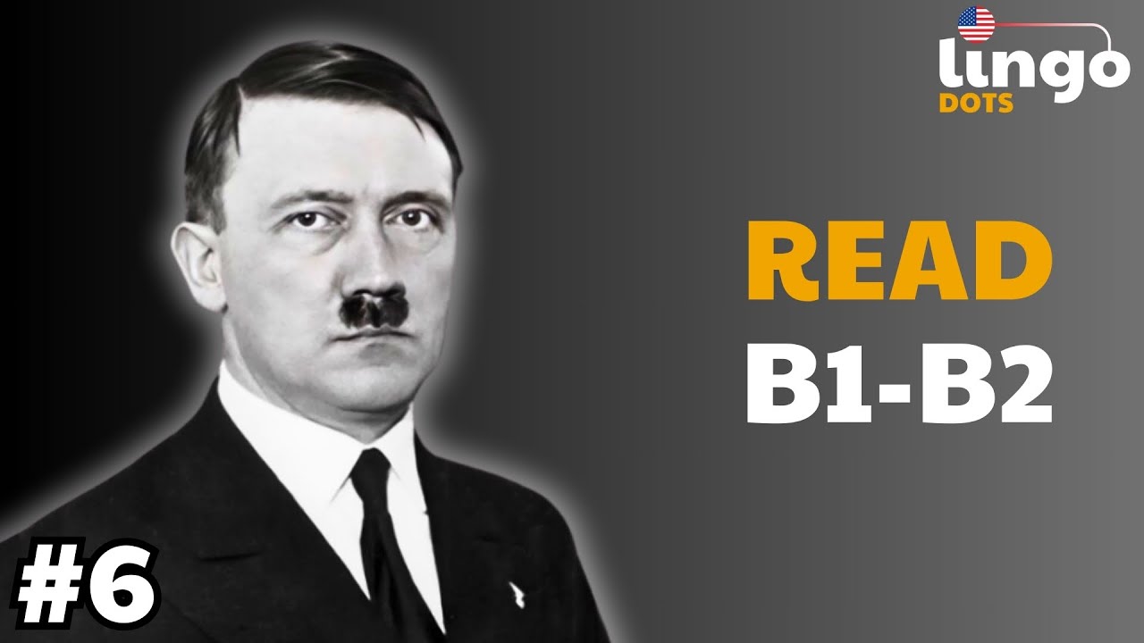 ADOLF HITLER | B2 Level English Reading | B1-B2 English Reading - YouTube