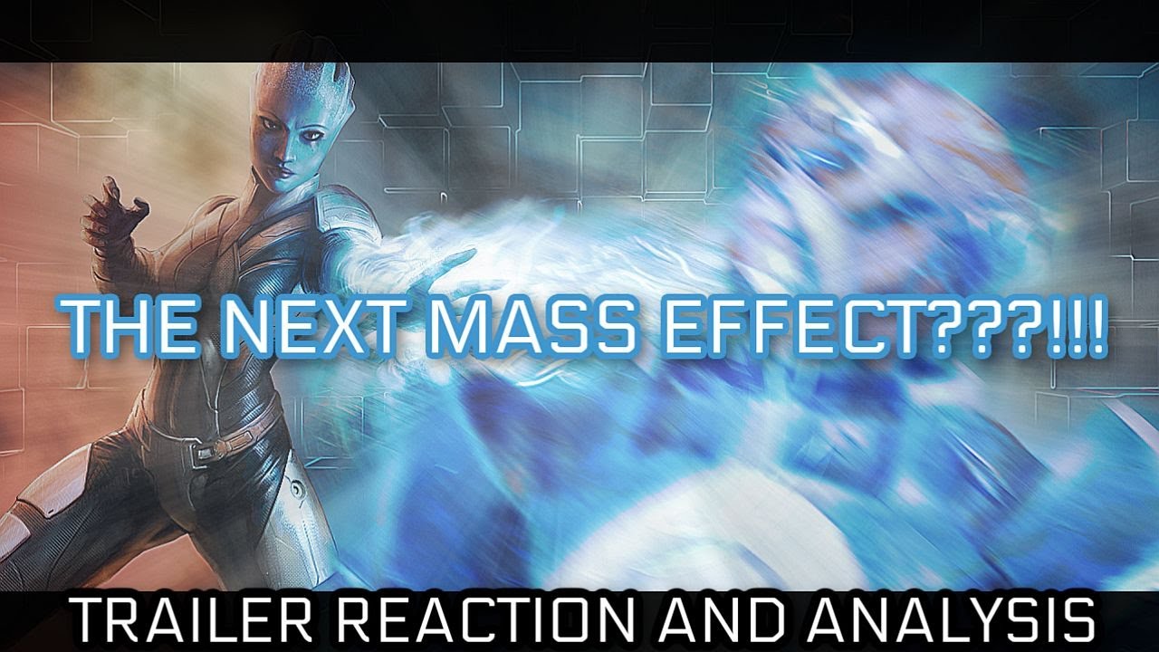 The Next Mass Effect | Reaction and Analysis of the New Teaser Trailer ...