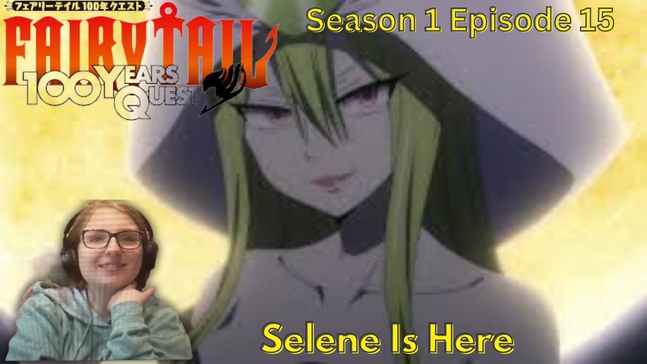 Selene The Moon Dragon is Here! Fairy Tail 100 Year Quest Season 1 ...
