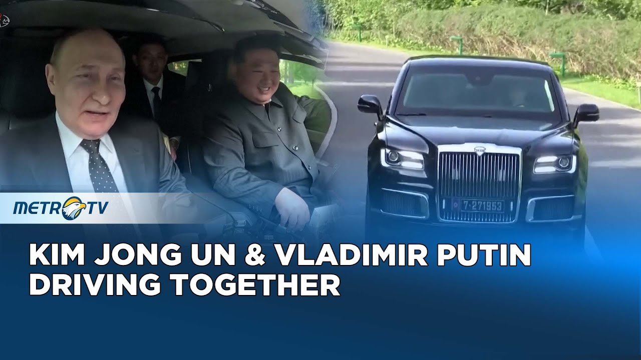 North Korean TV shows Kim and Putin Signing Agreement, and Driving ...