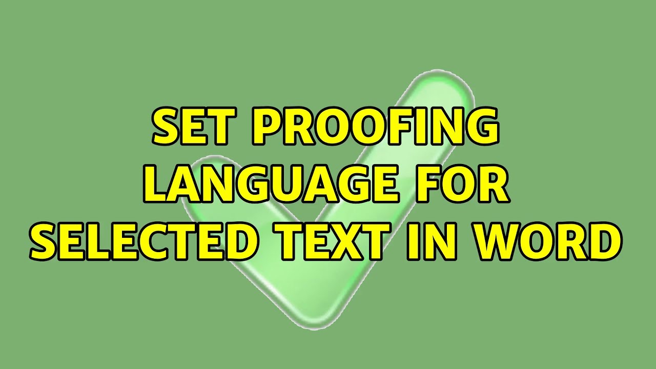 Set proofing language for selected text in word - YouTube