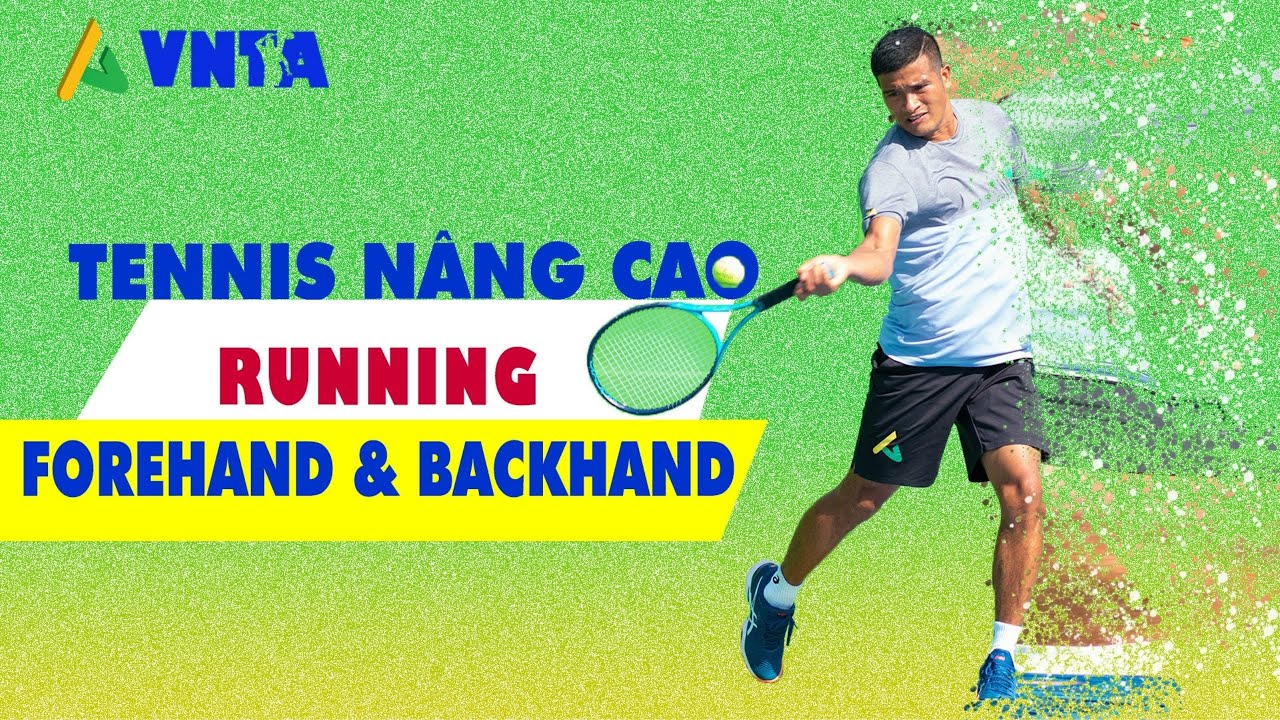 Kỹ Thuật Tennis Nâng Cao - Running Forehand Backhand | VNTA Academy - YouTube