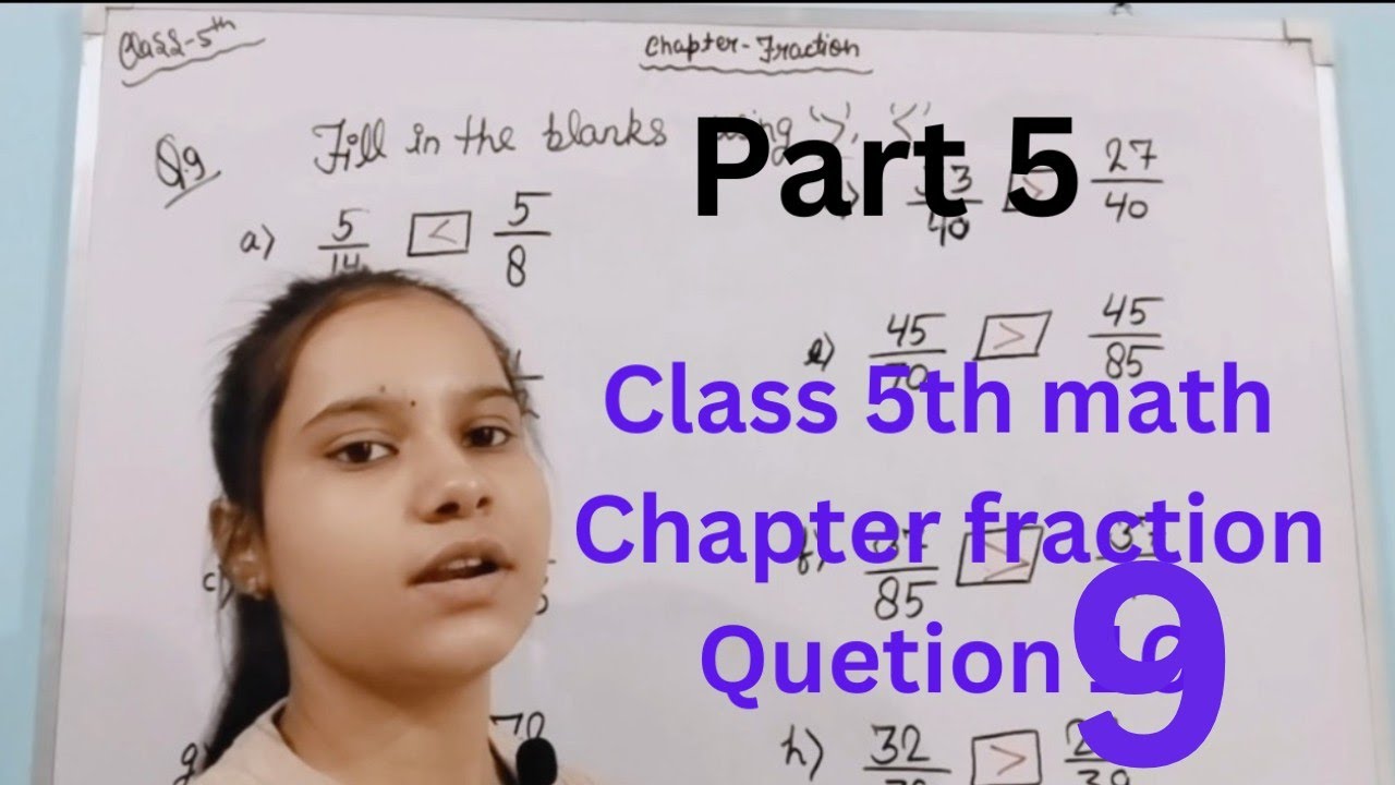 "Fraction" Chapter 9 Exercise 9A | Question no.9 5th class math icsc cbse board solution 2023 ...