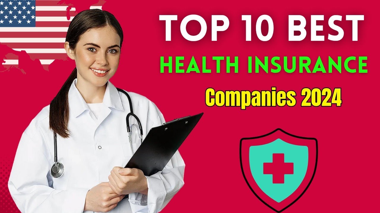 Top 10 best health insurance companies in usa 2024 - YouTube
