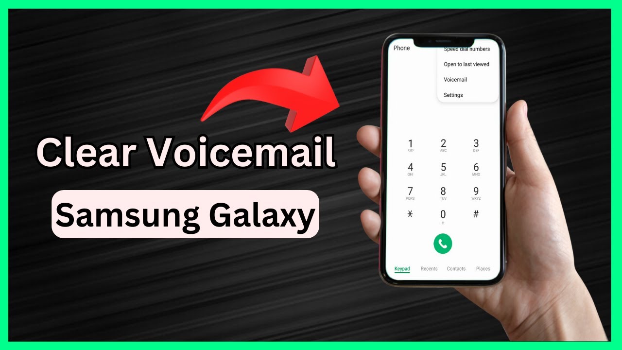 How To Clear Voicemail on Samsung Galaxy Phone (Full Guide) - YouTube