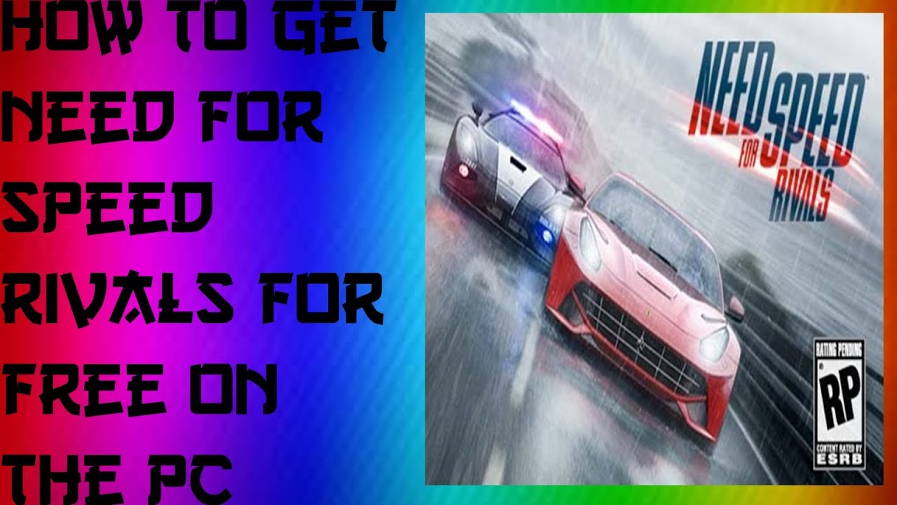 How To Get Need For Speed Rivlas For Free PC - YouTube