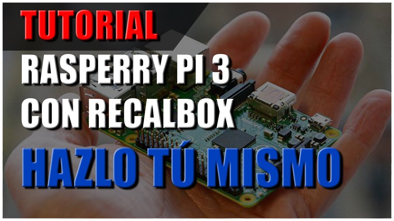 TUTORIAL - Convierte Raspberry Pi 3 en una consola de videojuegos retro ...