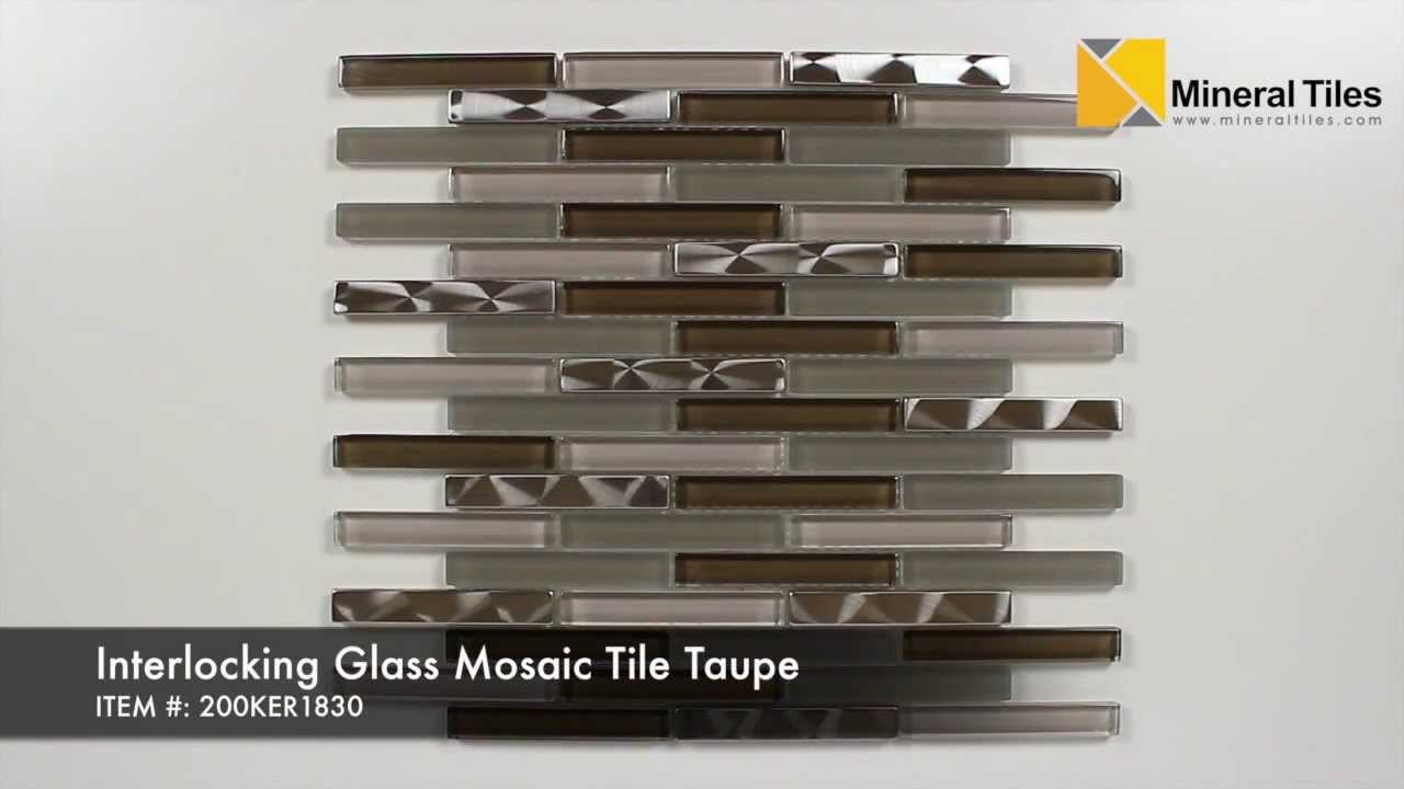 Interlocking Glass Mosaic Tile Taupe - 200KER1830 - YouTube