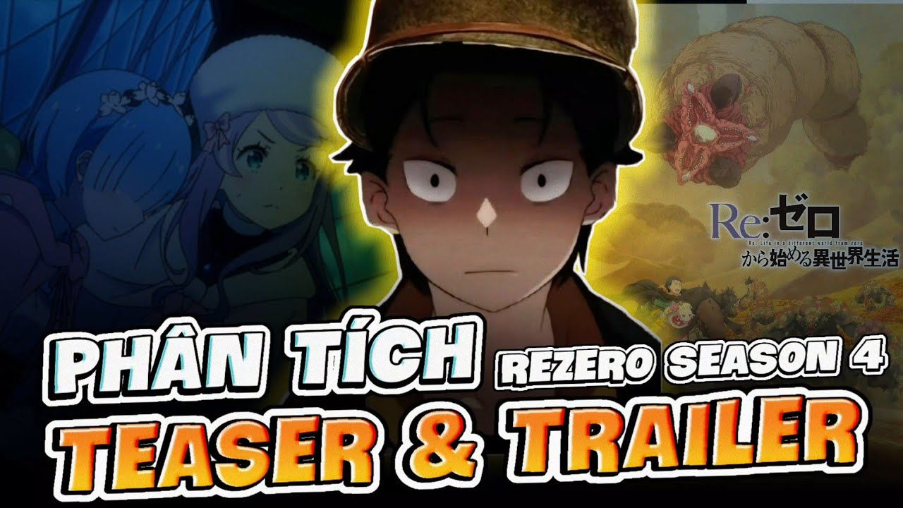 Re:zero| Trailer và Teaser của Re:zero Season 4 hé lộ những tình tiết ...