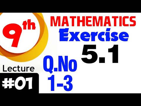 Exercise # 5.1 | Q.No.1-3 | Chapter # 5 | Mathematics Class 9th | Lec ...