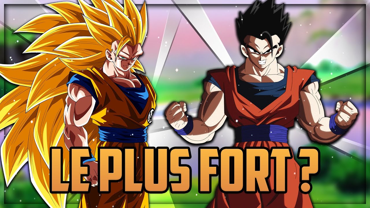 Goku Super Saiyan 3 EST-IL PLUS FORT QUE Gohan Ultime ? - YouTube