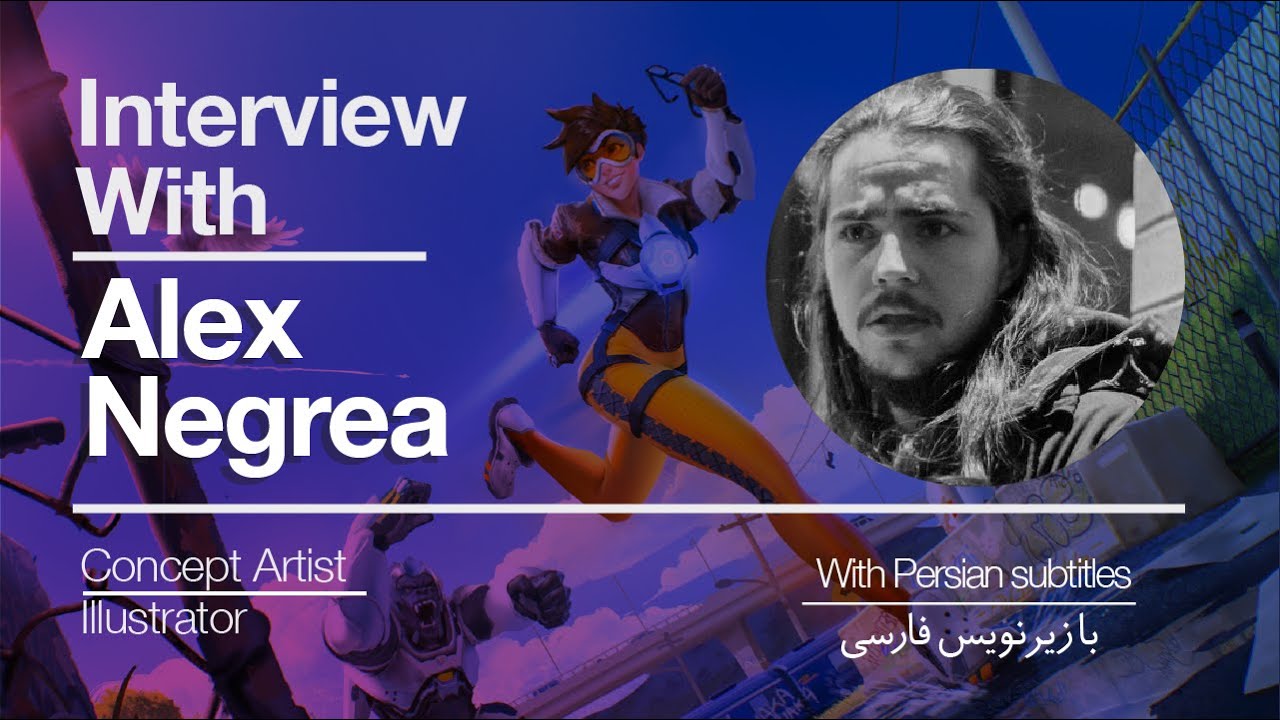 Interview with Alex Negrea (Concept Artist and Illustrator) | مصاحبه با ...