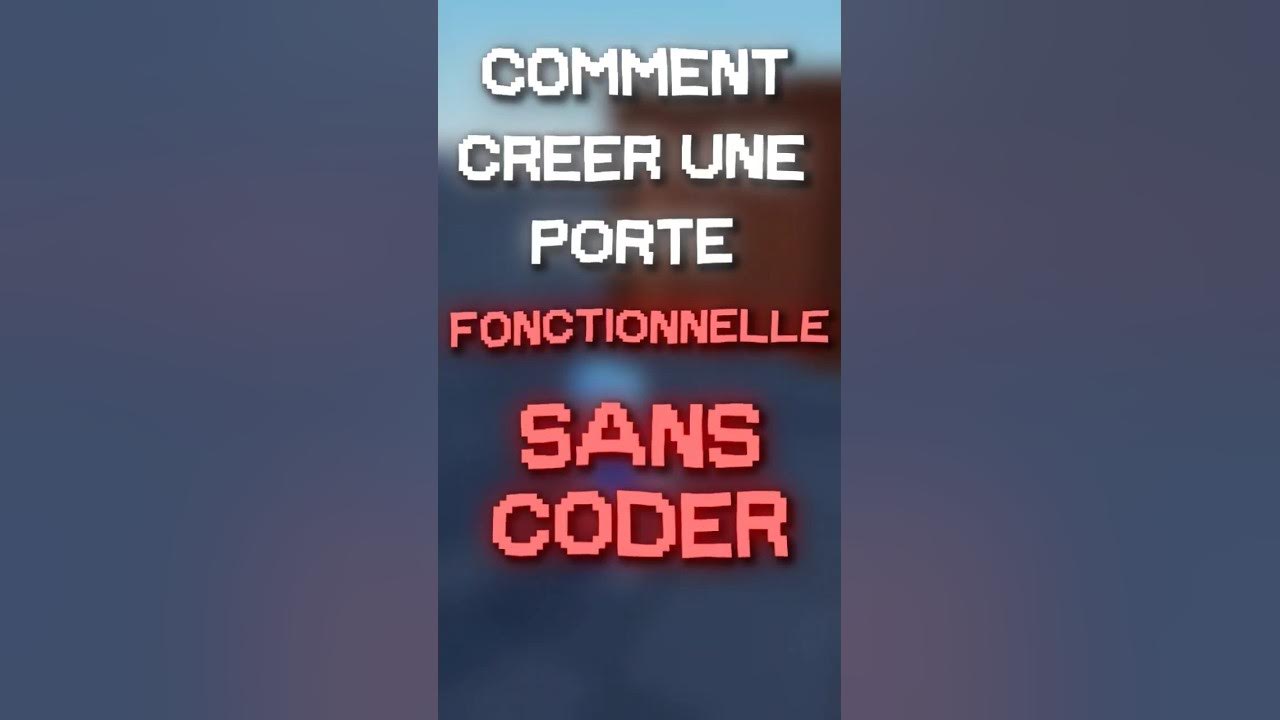 COMMENT CRÉER UNE PORTE SANS CODER SUR ROBLOX STUDIO - Codelow - YouTube