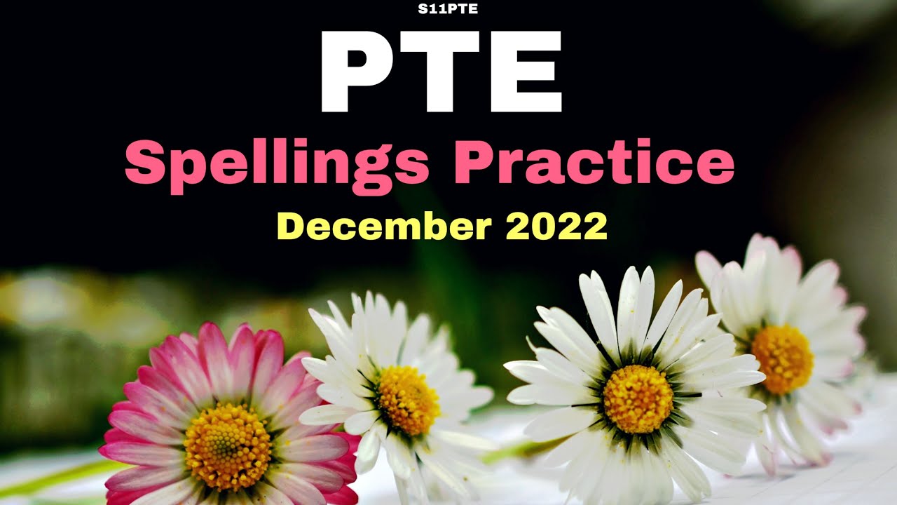 PTE Spelling Practice With Audio PTE Spellings 2022 YouTube pte-spelling-practice-with-audio-pte-spellings-2022-youtube