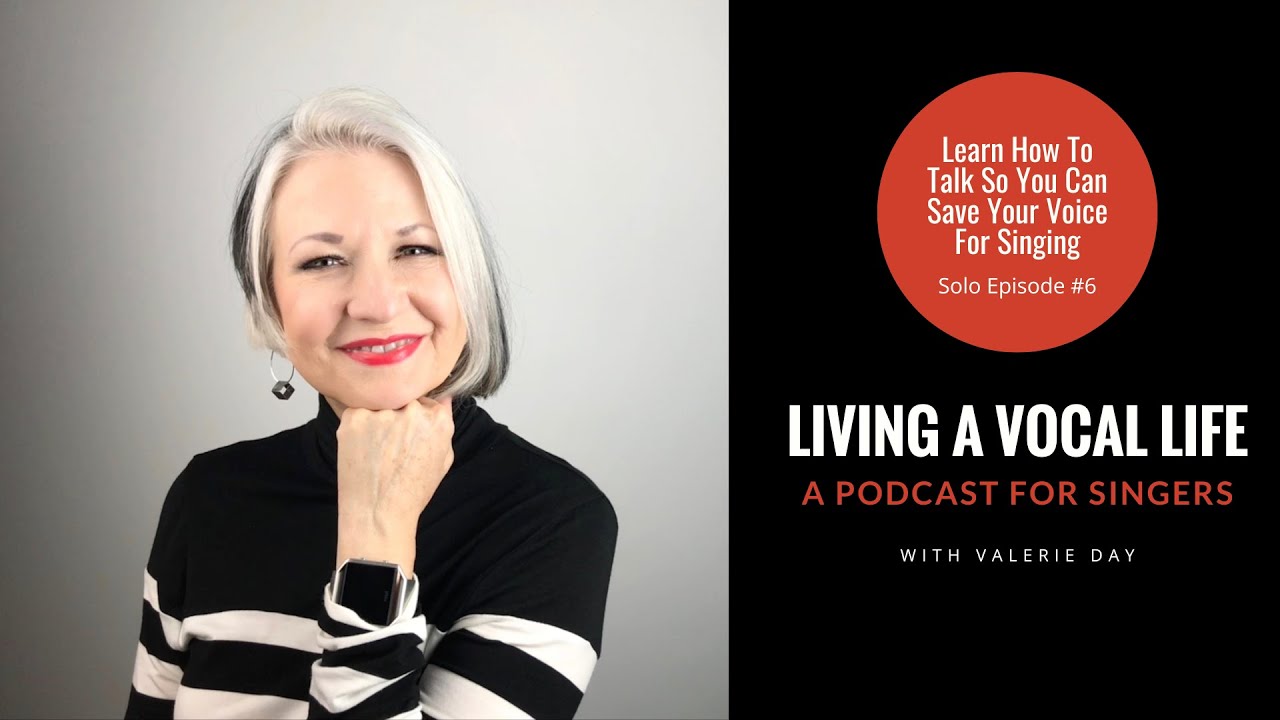 Learn How To Talk So You Can Save Your Voice For Singing — Living A ...