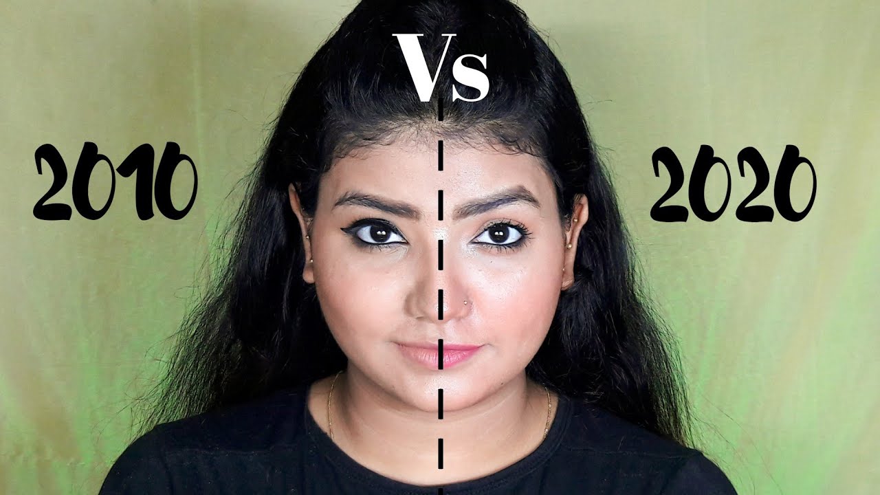 2010 vs 2020 || A Decade Makeup Difference - YouTube