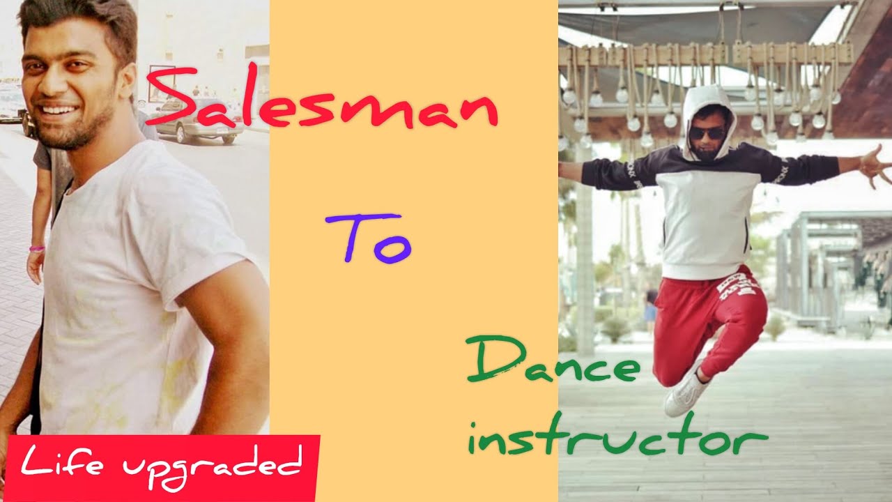 Salesman to Dance instructor| life upgraded| update| Sahara mall ...