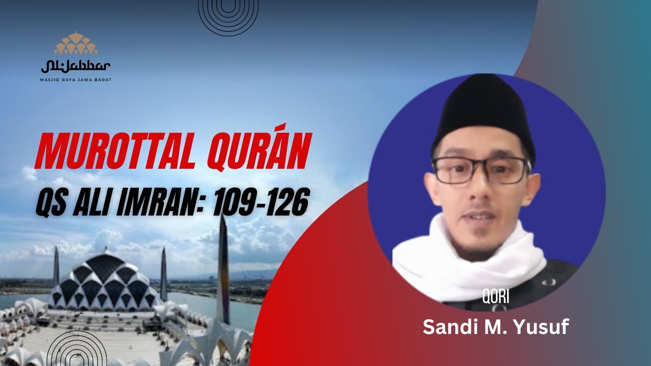 Murottal QS Ali Imran 104-126 | Qori Sandi M. Yusuf - YouTube