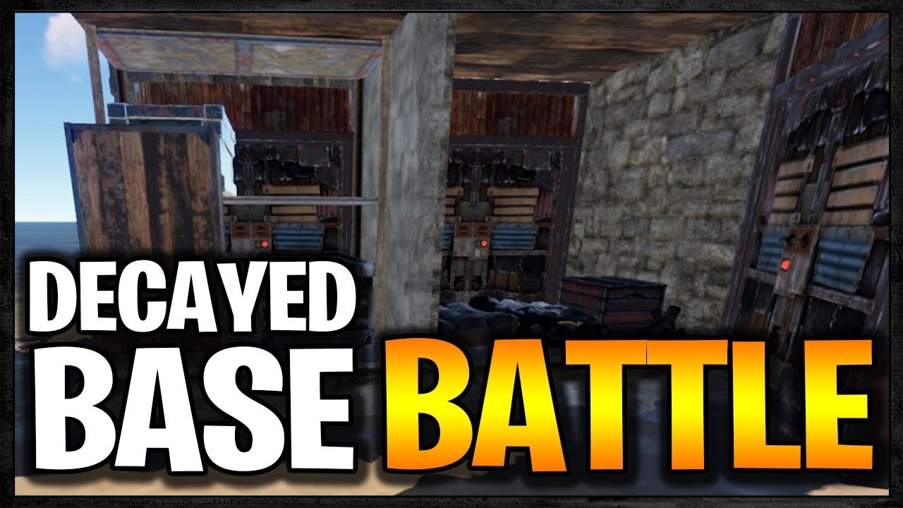 DECAYED BASE BATTLE | Rust Raid Diary S7E2 - YouTube