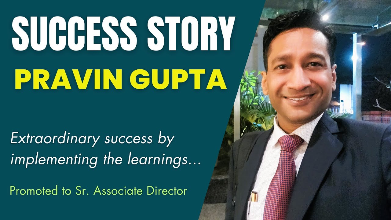 Success Story - Pravin Gupta | Video 311 - YouTube