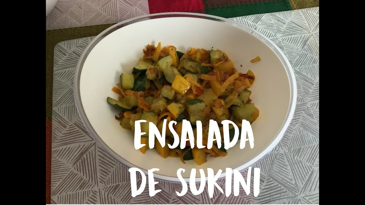 Deliciosa y SALUDABLE ensalada de Sukini - YouTube
