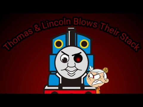 Thomas & Lincoln Blows Their Stack (18+) - YouTube