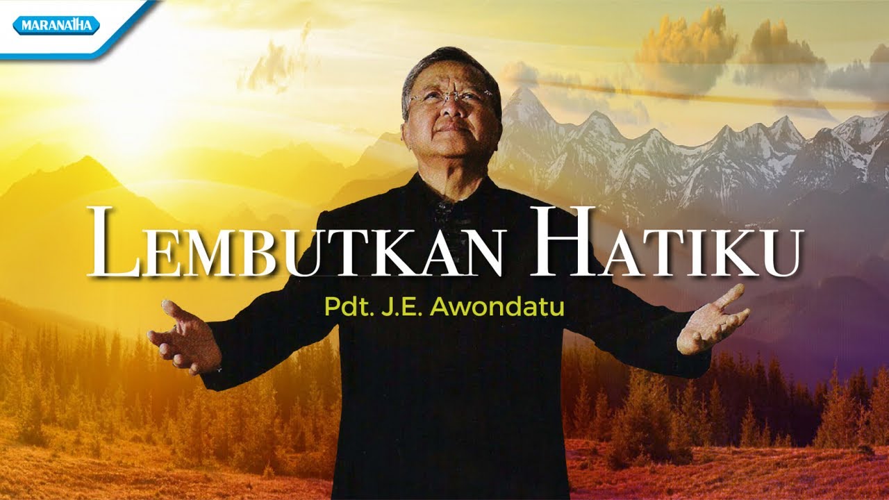 Pdt. J.E. Awondatu - Lembutkan Hatiku (Official lyric video) - YouTube