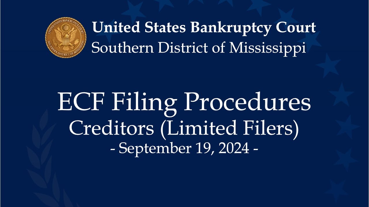 ECF Filing Procedures - Creditors (Limited Filers) - 09/19/2024 - YouTube